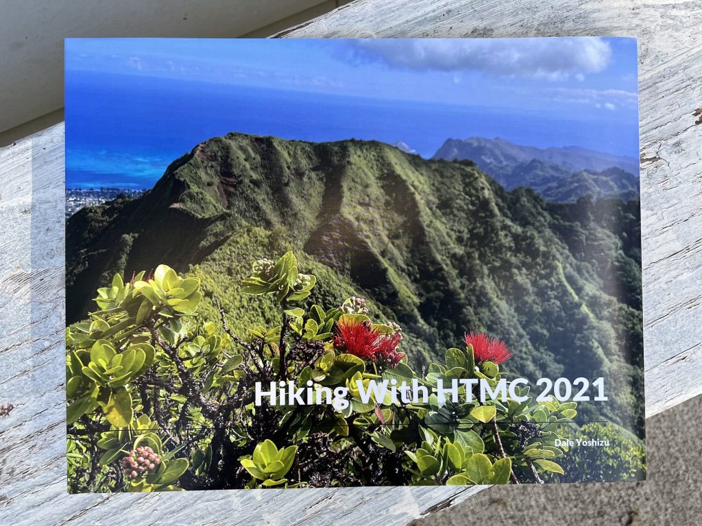 Hiking With HTMC 2021: Annual Photo Book by Dale Yoshizu - Hawaiian ...